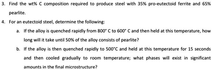 SOLVED: 3. Find the wt% C composition required to produce steel with 35 ...