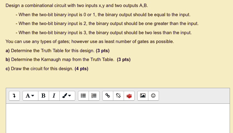Solved Design A Combinational Circuit With Two Inputs Xy And Two