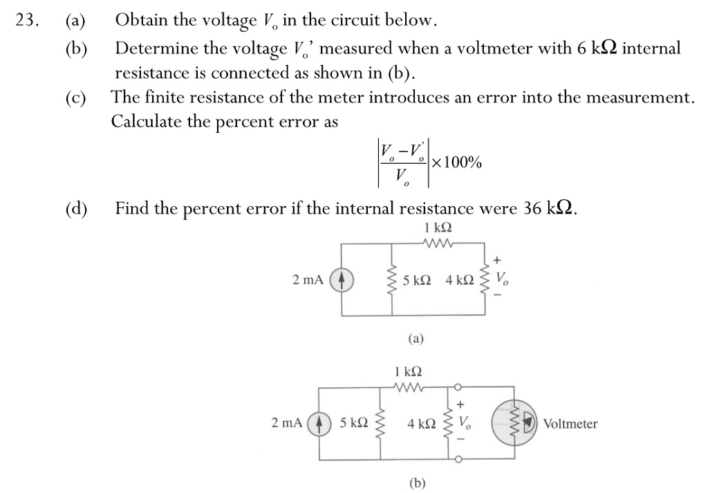 SOLVED: (a) (b) Obtain the voltage V in the circuit below. Determine the voltage V' measured ...