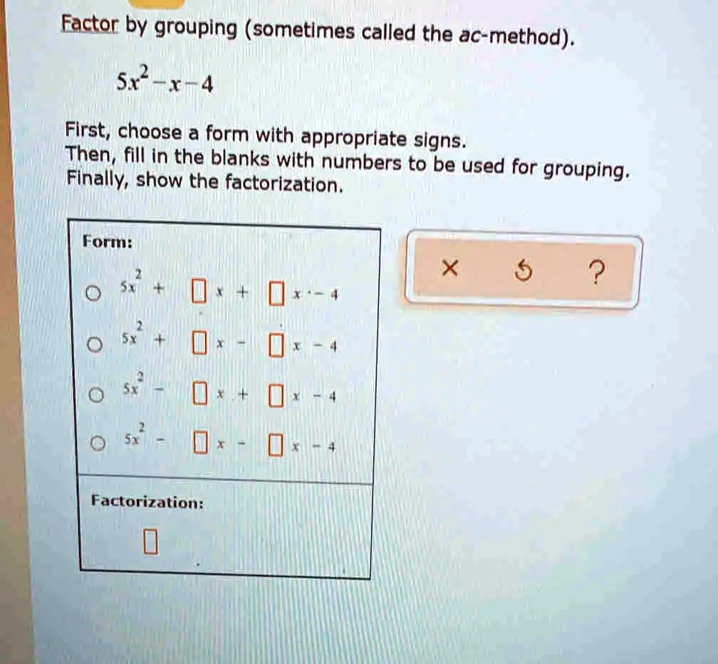 Factor by grouping (sometimes called the ac-method). 5x^2 - x - 4 First, choose a form with ...