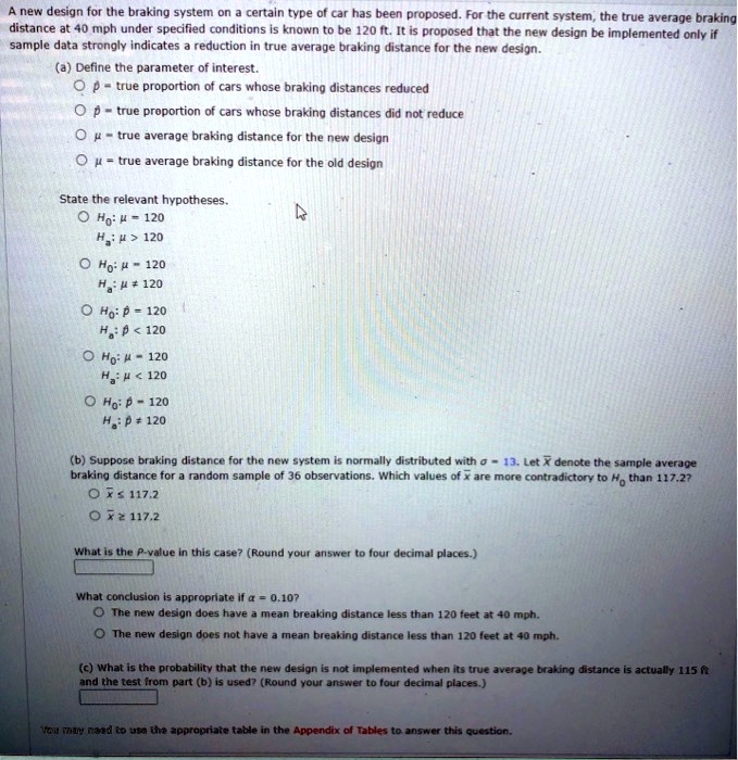 SOLVED: design for the braking system on certain type Of car has been proposed. For the current ...