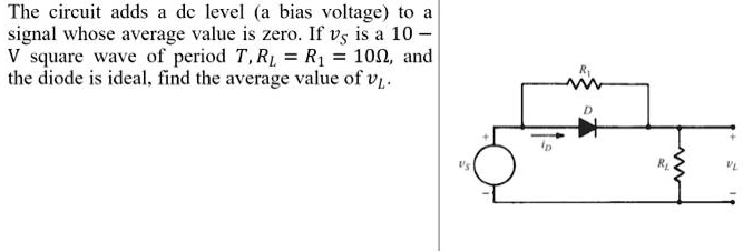 The circuit adds a dc level (a bias voltage) to a signal whose average value is zero. If vs is a ...