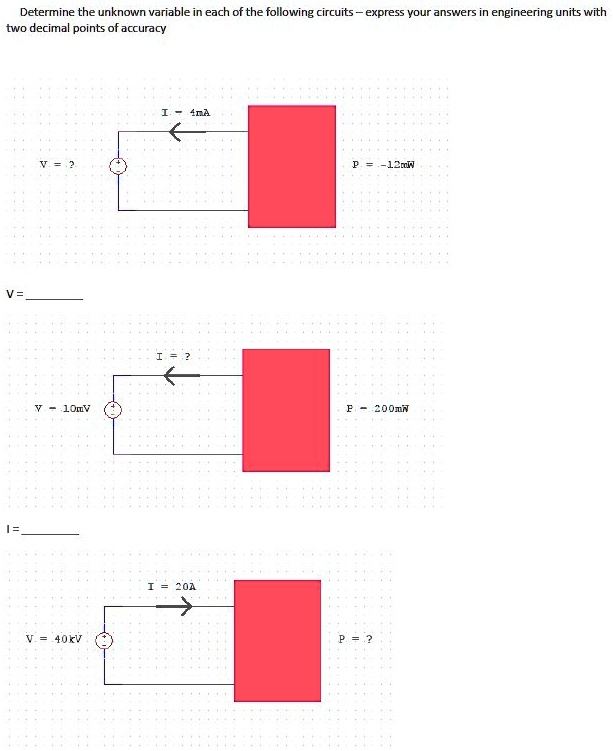 SOLVED: Determine the unknown variable in each of the following circuits - express your answers ...