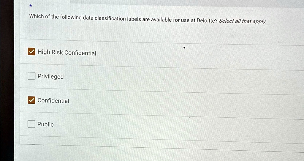 Which of the following data classification labels are available for use ...