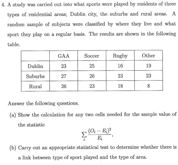 SOLVED: 4.A study was carried out into what sports were played by ...