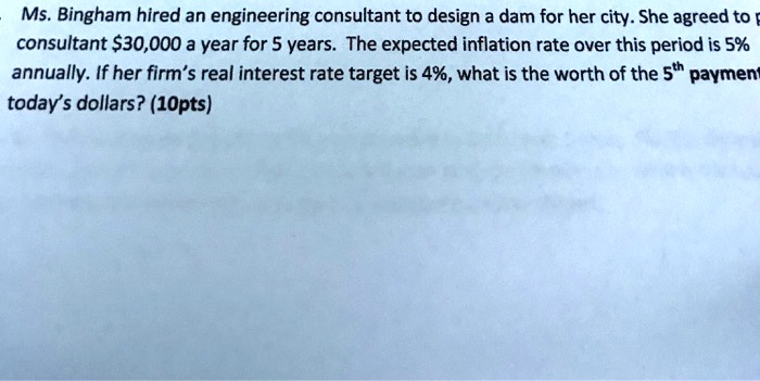 SOLVED: Ms. Bingham hired an engineering consultant to design a dam for ...