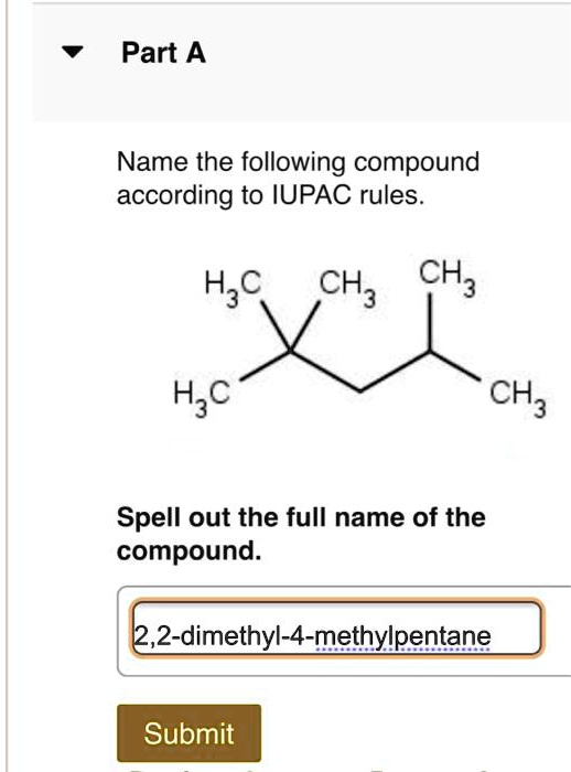 SOLVED: Name the following compound according to IUPAC rules. Part A Name the following compound ...