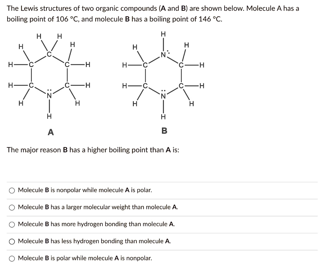 SOLVED: The Lewis structures of two organic compounds (A and B) are ...