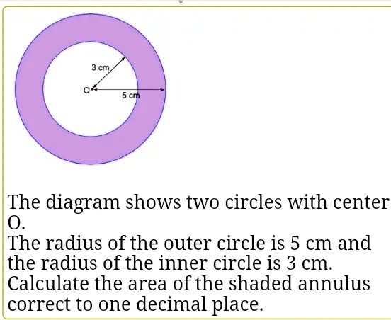 The diagram shows two circles with center O. The radius of the outer ...