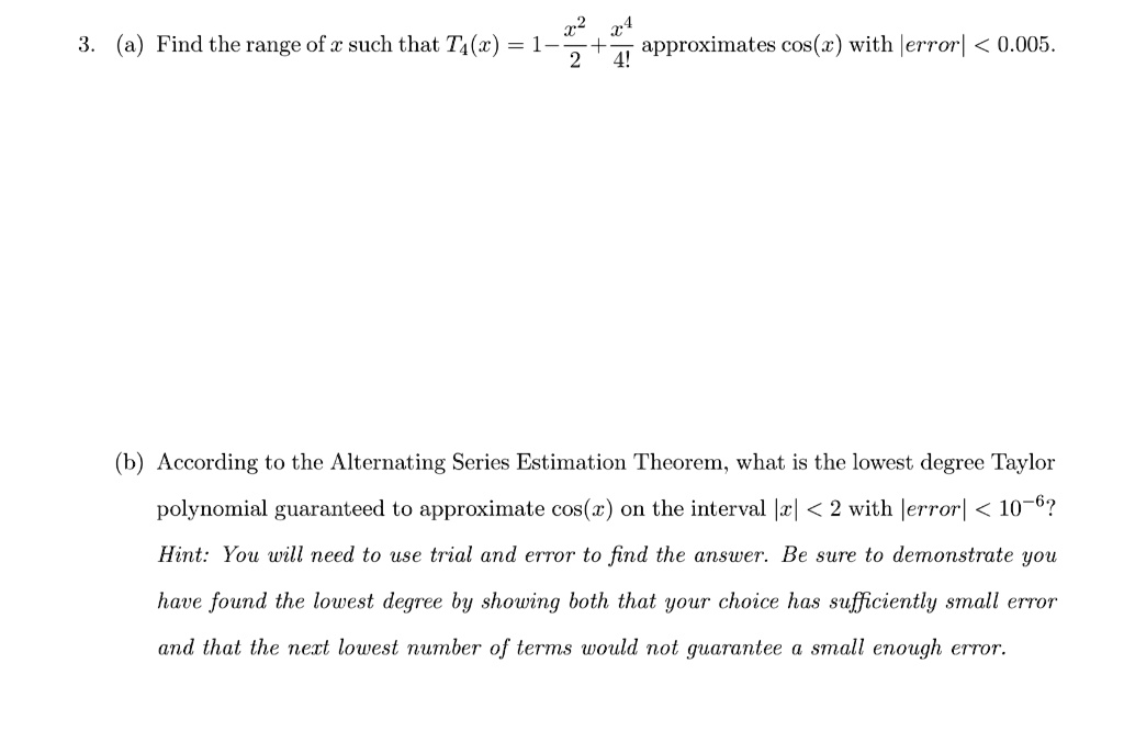 x approximates cosz with error 0005 find the range of x such that tiz 1 ...