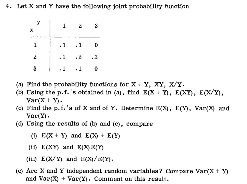 SOLVED: 4. Let X and Y have the following joint probability function y 2 3 2 .1 .2 3 41 1 (a ...
