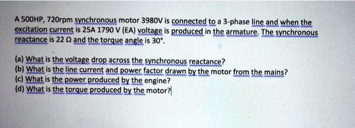 SOLVED: A 500 HP, 720 rpm synchronous motor with a voltage of 3980 V is ...