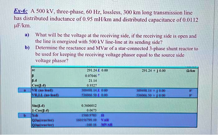 SOLVED: Ex-6: A 500 kV, three-phase, 60 Hz, lossless, 300 km long transmission line has ...