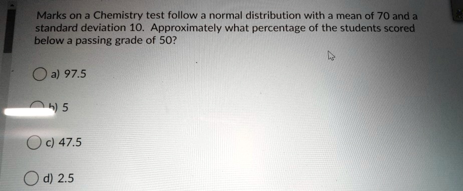 Marks on a Chemistry test follow a normal distribution with a mean of ...