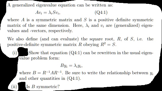 SOLVED:generalized eigenvalue equation can be written as: Av; A; Svi ...