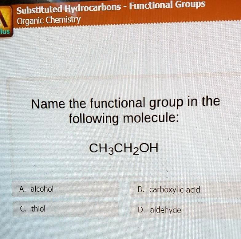 Substituted Hydrocarbons - Functional Groups Organic Chemistry Name the ...