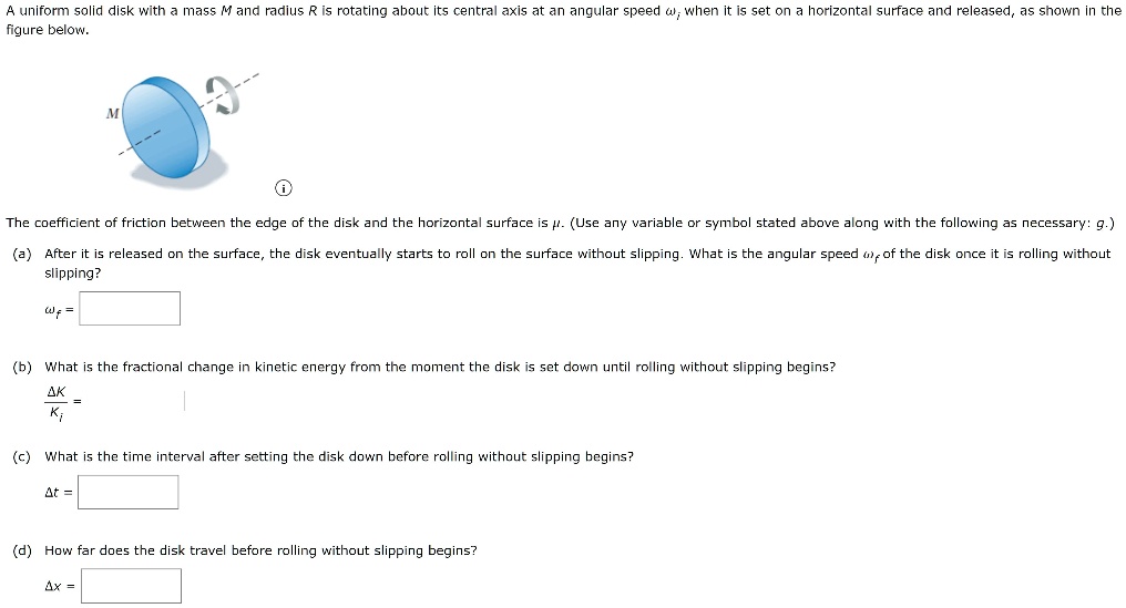 SOLVED: uniform solid disk with mass figure below: and radius rotating about its centra axis at ...
