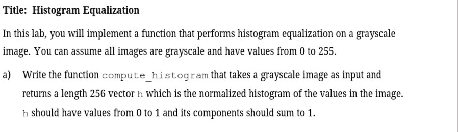 Solved Title Histogram Equalization In This Lab You Will Implement A Function That Performs