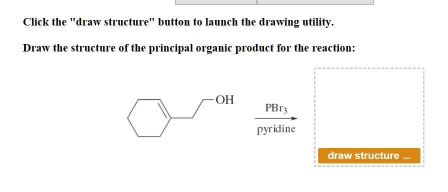 SOLVED: Click the "draw structure" button to launch the drawing utility: Draw the structure Of ...