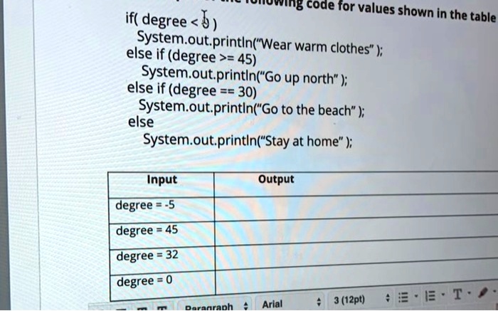 if(degree = 45) System.out.println("Go up north"); else if (degree == 30) System.out.println("Go ...