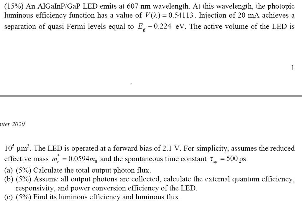SOLVED: An AlGaInP LED emits at 607 nm wavelength. At this wavelength ...