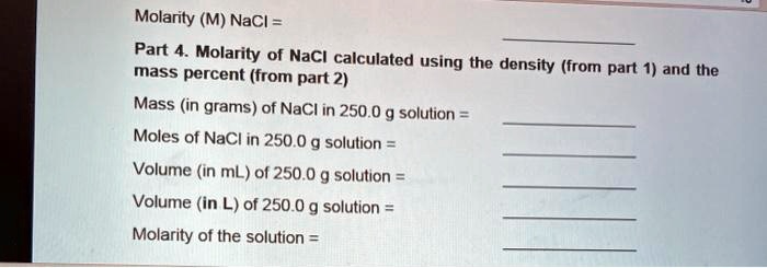 SOLVED:Molarity (M) NaCl = Pant 4_ Molarity of NaCl calculated mass ...