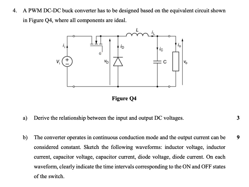 SOLVED: 4.A PWM DC-DC buck converter has to be designed based on the equivalent circuit shown in ...
