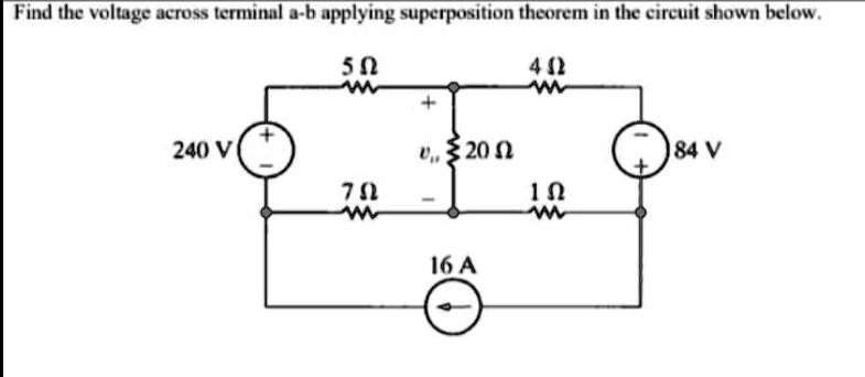 SOLVED: Find the voltage across terminal a-b applying superposition theorem in the circuit shown ...