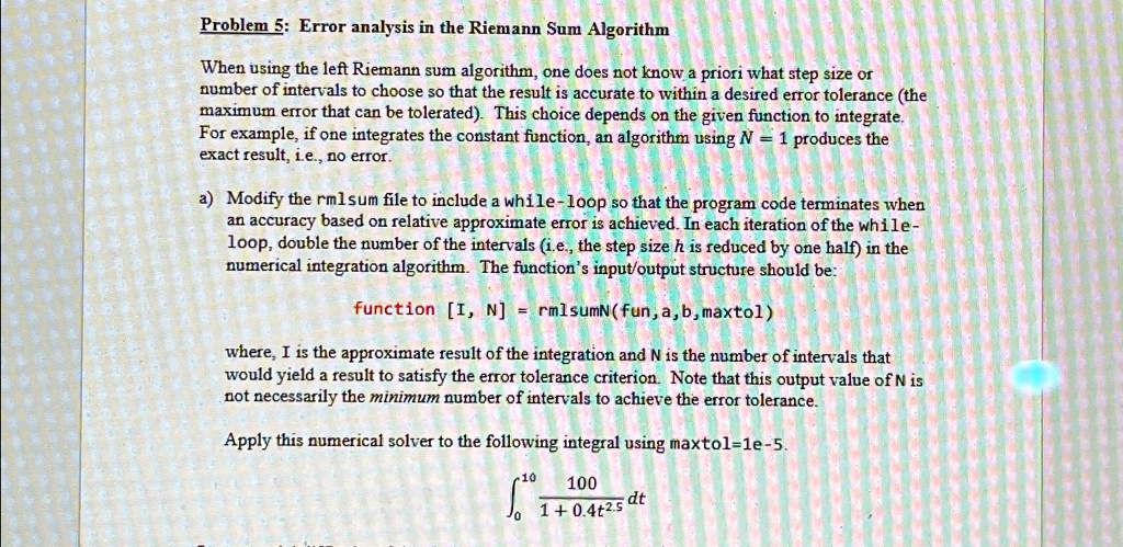 Solved Problem 5 Error Analysis In The Riemann Sum Algorithm When Using The Left Riemann Sum 
