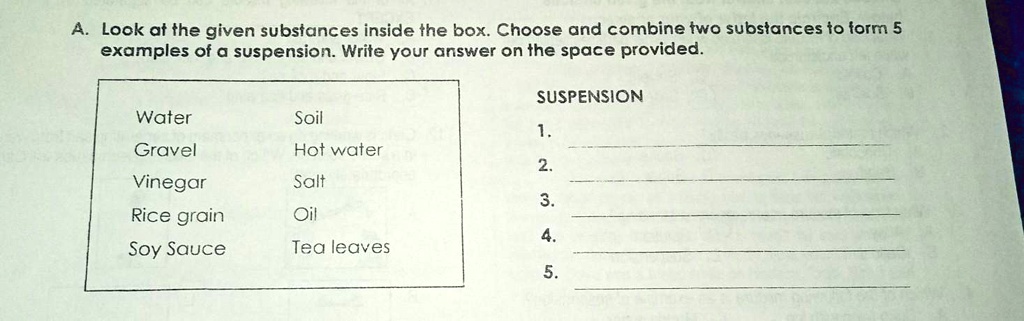 A. Look at the given substances inside the box. Choose and combine two ...