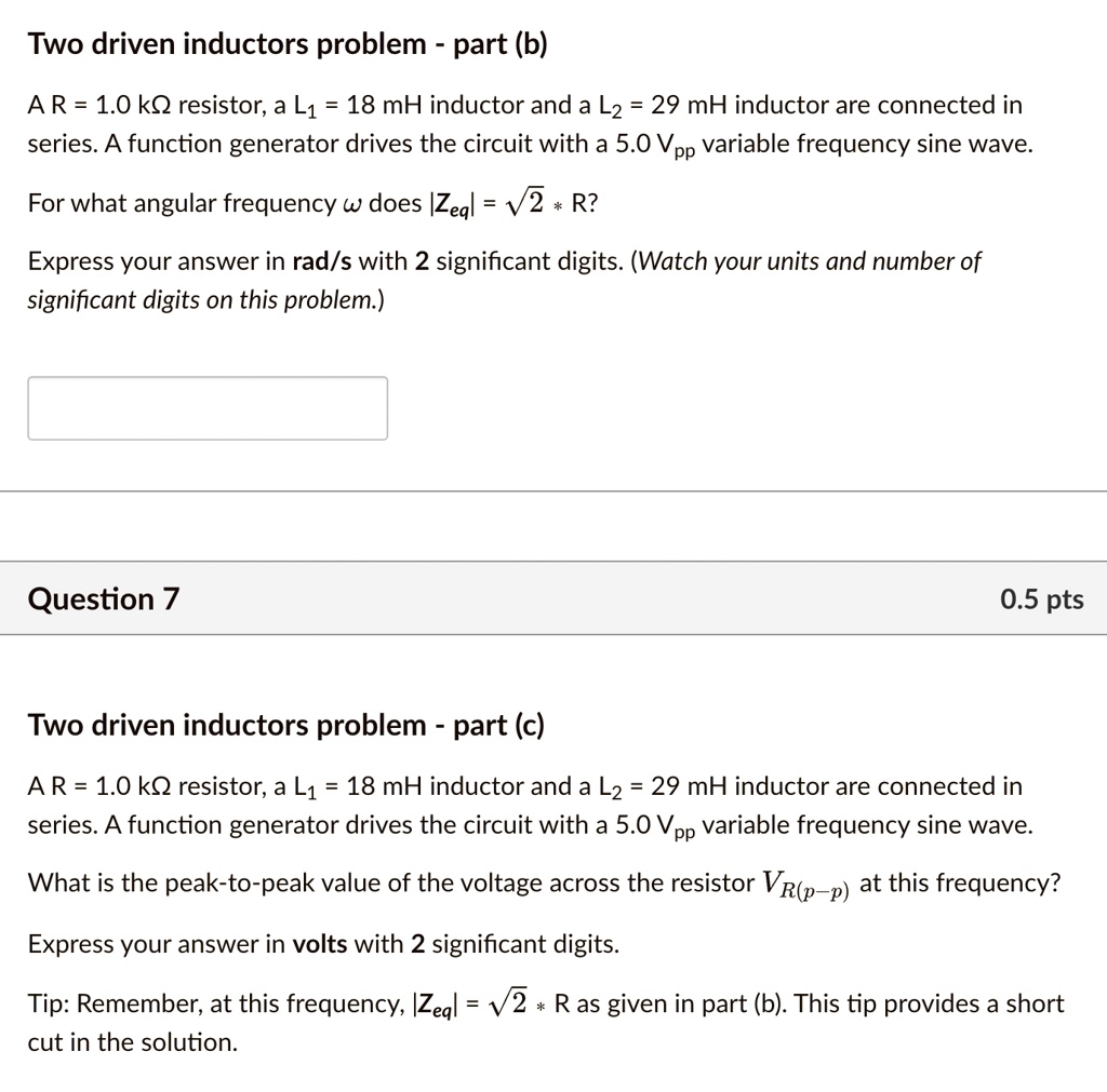 two driven inductors problem part b a r 10 k resistor a l1 18 mh inductor and a l2 29 mh ...