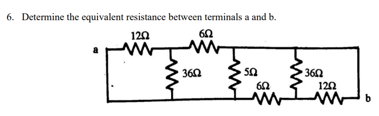 SOLVED: 6. Determine the equivalent resistance between terminals a and b.