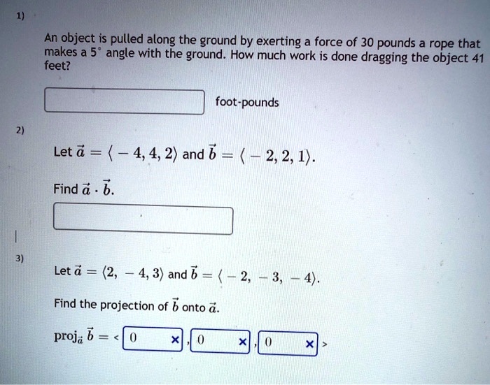 SOLVED: An object is pulled along the ground by exerting force of 30 ...