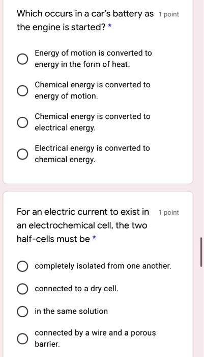 SOLVED:Which occurs in a car's battery as point the engine is started ...