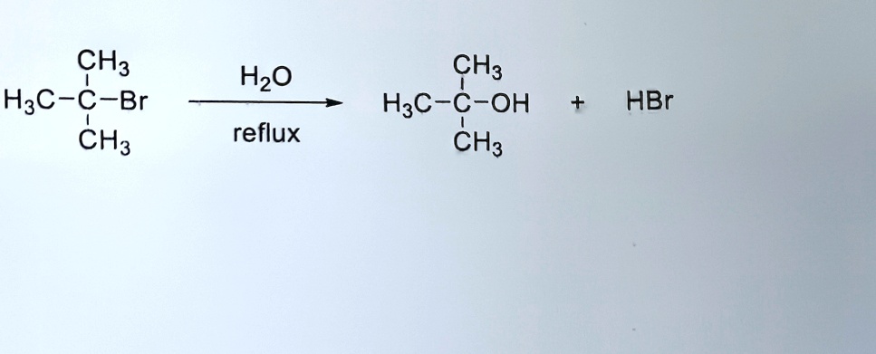 draw the reaction mechanism ch3 h2o h3c c br ch3 h3c c oh hbr ch3 reflux ch3 11646