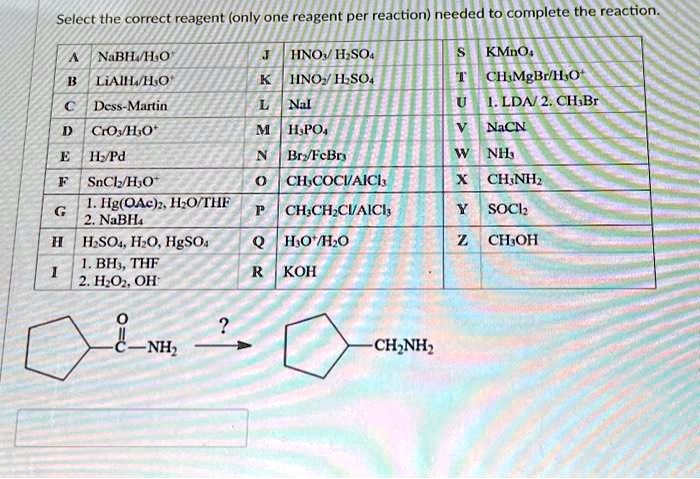SOLVED: Texts: Select the correct reagent (only one reagent per ...