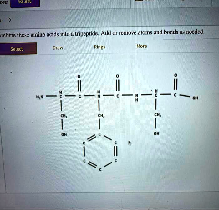SOLVED: Ore: 92.90 Combine these amino acids into a tripeptide. Add or ... SOLVED: Ore: 92.90 Combine these amino acids into a tripeptide. Add or ...