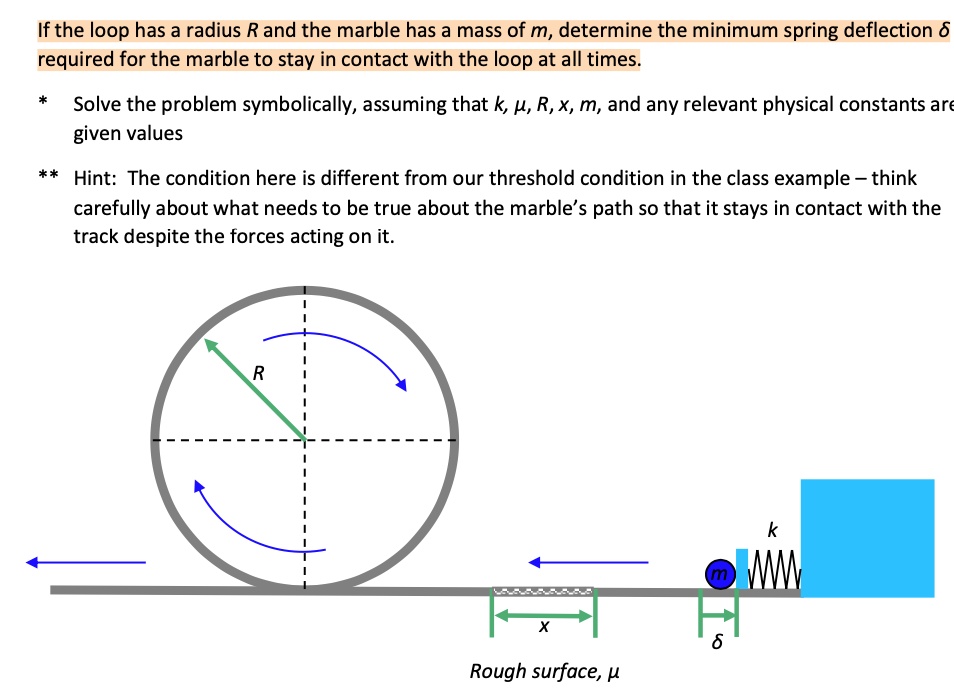 If the loop has a radius R and the marble has a mass of m, determine ...