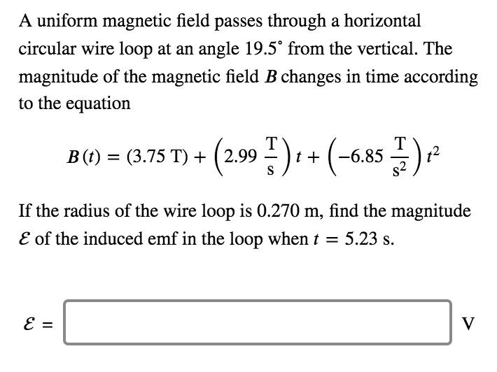 SOLVED: A uniform magnetic field passes through a horizontal circular ...
