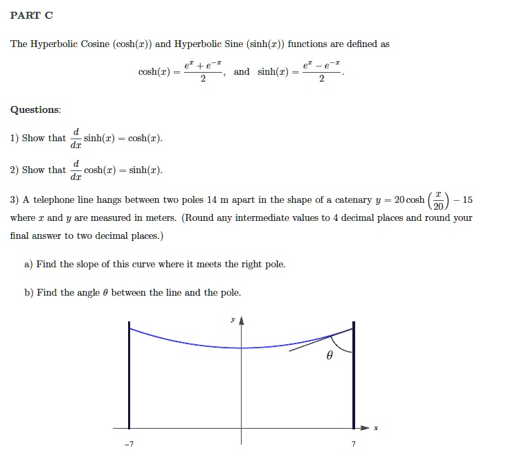 SOLVED: PART C The Hyperbolic Cosine (cosh(r)) and Hyperbolic Sine ...