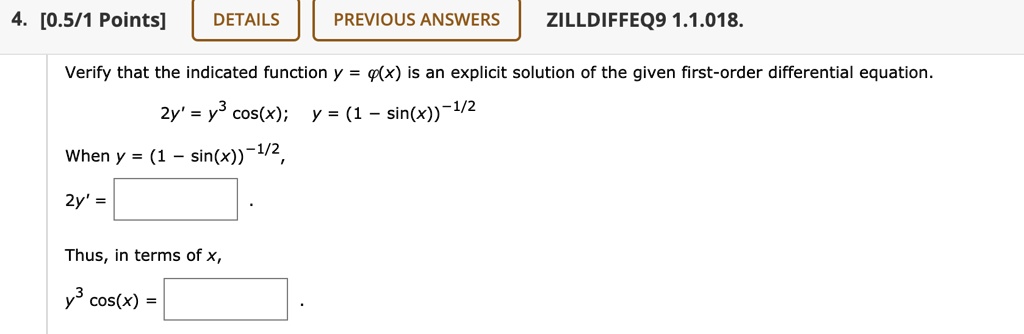 051 points details previous answers zilldiffeq9 11018 verify that the indicated function y ax is ...