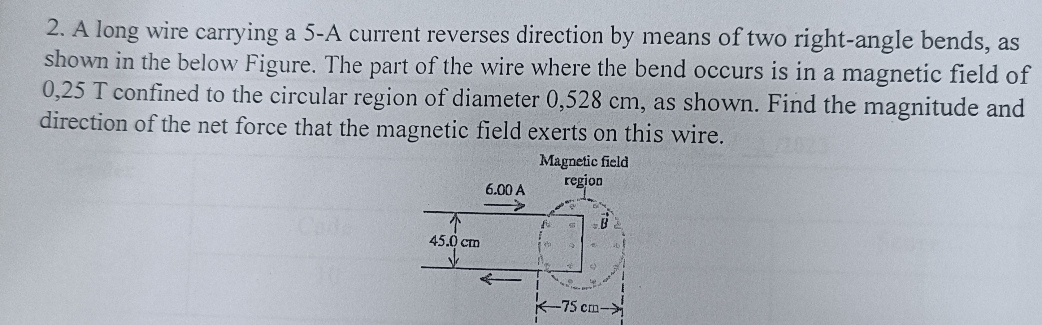SOLVED: 2. A long wire carrying a 5-A current reverses direction by ...