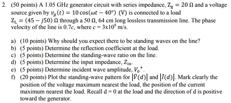 SOLVED: (50 points) A 1.05 GHz generator circuit with series impedance ...