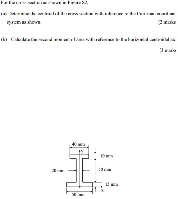 SOLVED: For the cross section as shown in Figure S2, (a Determine the ...