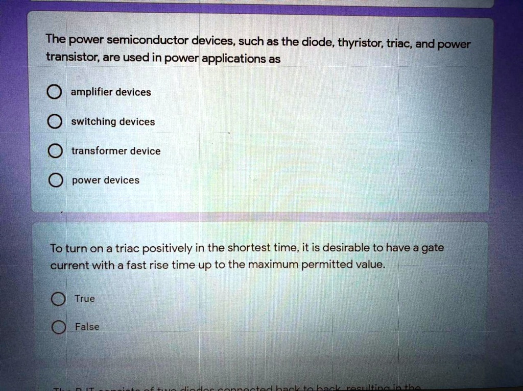 SOLVED: The power semiconductor devices, such as the diode, thyristor, triac, and power ...
