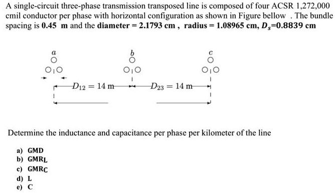 SOLVED: Texts: A single-circuit three-phase transmission transposed ...