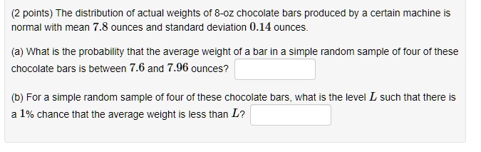 points the distribution of actual weights of 8 02 chocolate bars ...