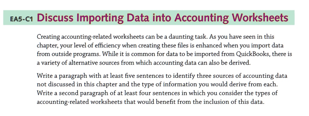 EA5-C1 Discuss Importing Data into Accounting Worksheets Creating accounting-related worksheets ...