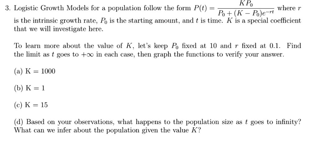 SOLVED: PLEASE CODE IN JUPYTER KPo 3. Logistic Growth Models for a ...