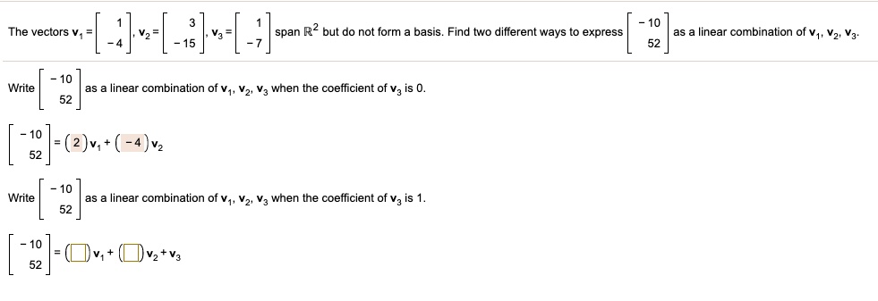 the vectors kl span r2 but do not form basis find two different ways t0 ...